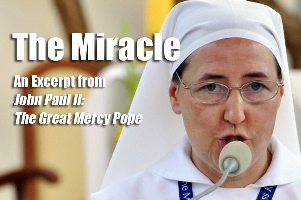 The Miracle | Marians of the Immaculate Conception