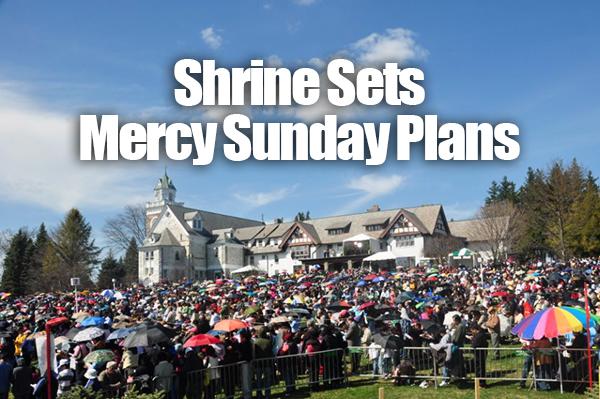 Shrine Sets Divine Mercy Sunday Plans | Marians of the Immaculate ...