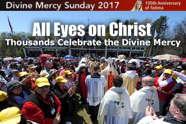 Divine Mercy Sunday 2017 | Marians of the Immaculate Conception