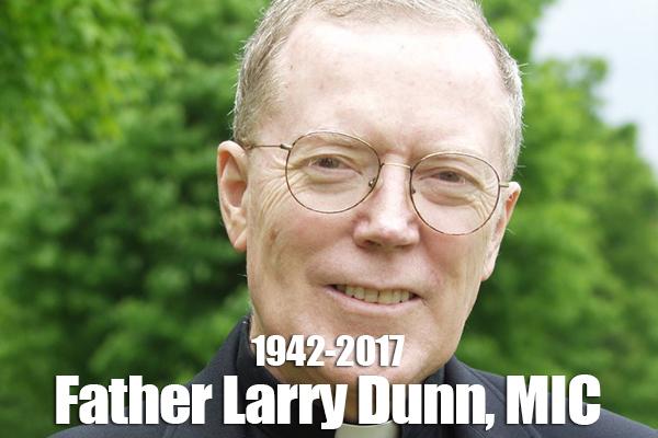 Father Larry Dunn Dies | Marians of the Immaculate Conception