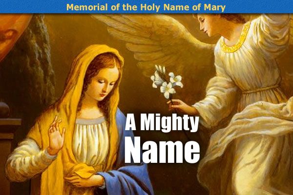 Hail, Mary! A Mighty Name | Marians of the Immaculate Conception