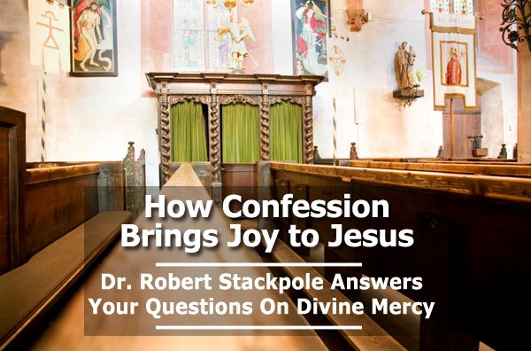 How Confession Brings Joy to the Heart of Jesus | Marians of the ...