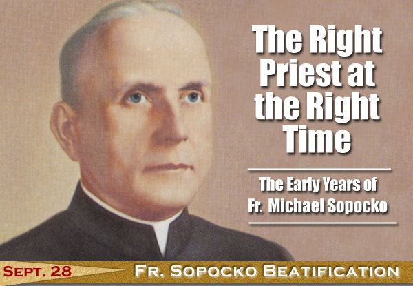 The Right Priest at the Right Time | Marians of the Immaculate Conception
