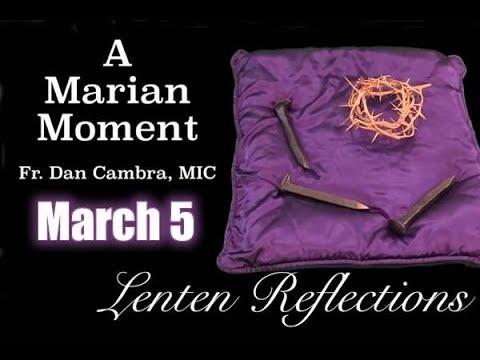 Lenten Reflections: March 5 | Marians of the Immaculate Conception